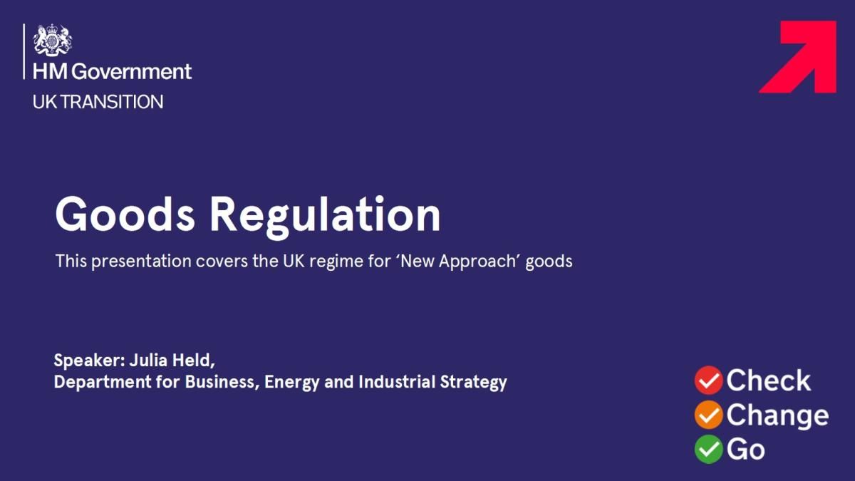 Goods regulation: this presentation covers the UK regime for 'New ...